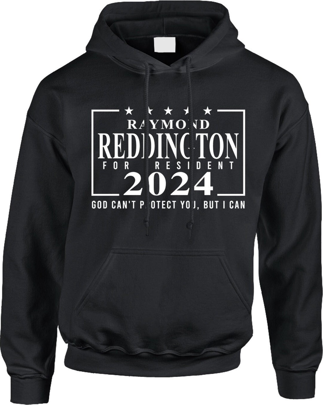 Raymond Reddington for President 2024 Hoodie Pullover or Crewneck ...