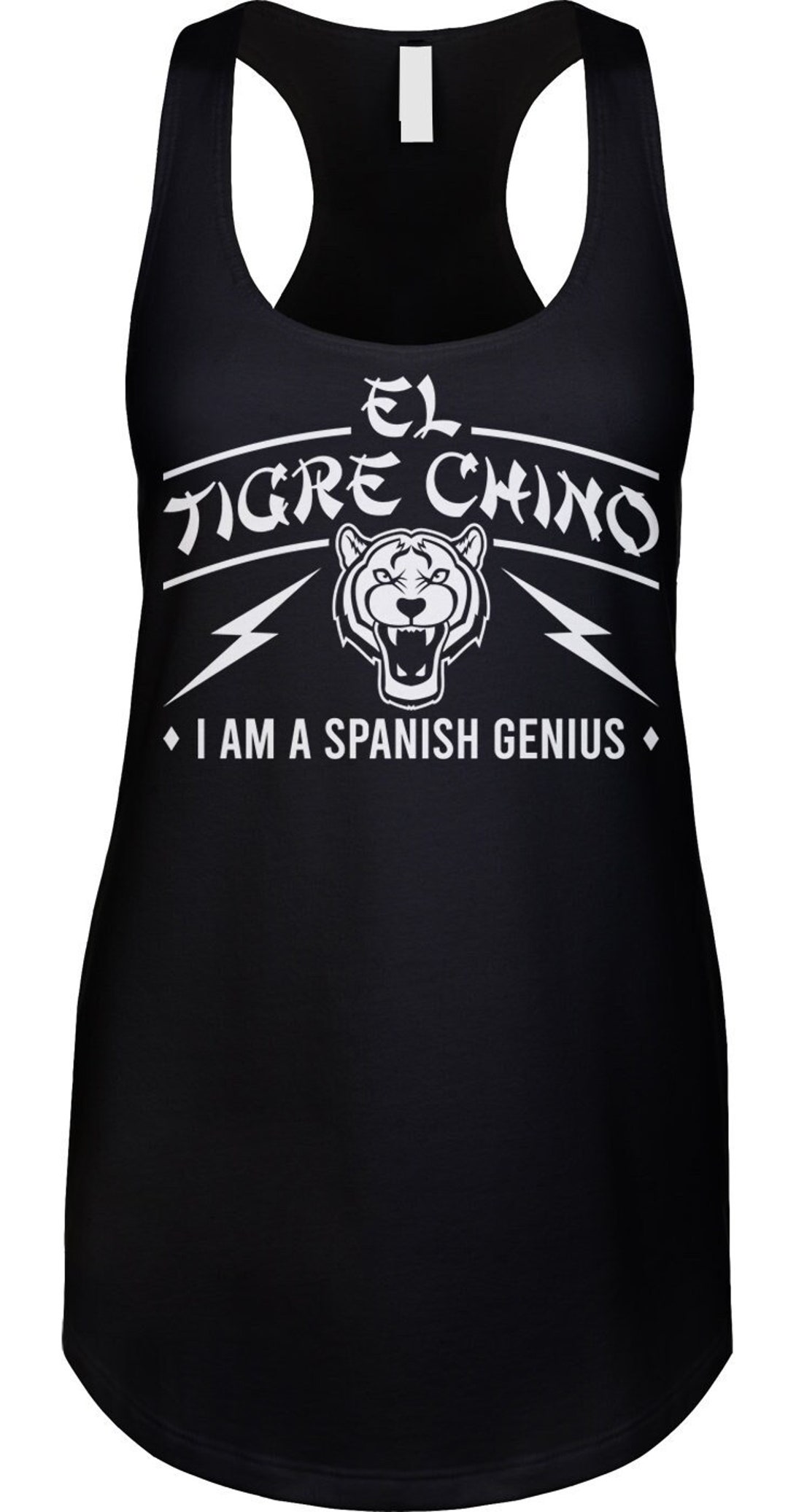 El Tigre Chino I Am A Spanish Genius Ladies Racerback Tank Top - Etsy
