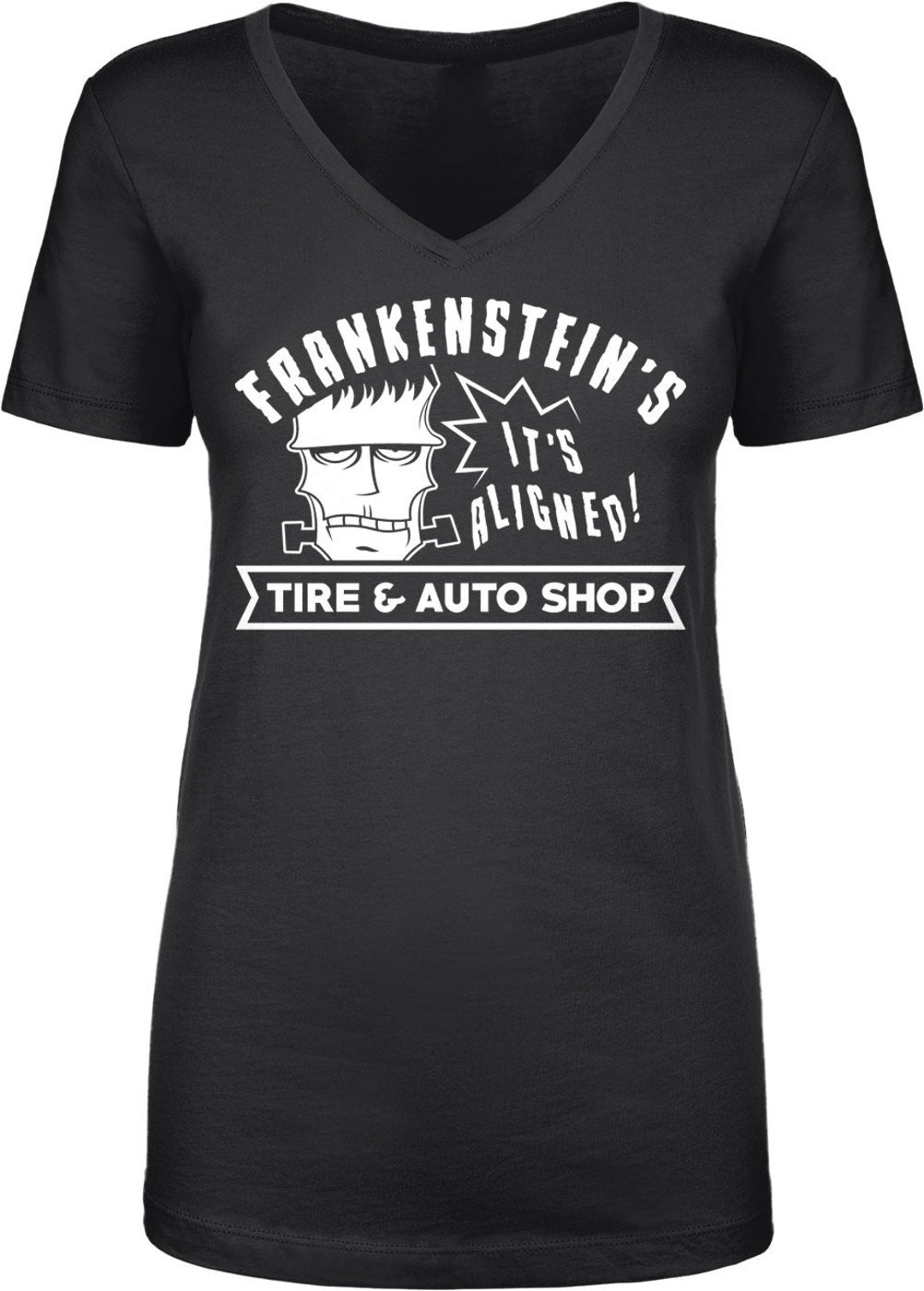 Frankenstein Tire & Auto Shop - It's Aligned Crewneck or V-neck T-shirt ...