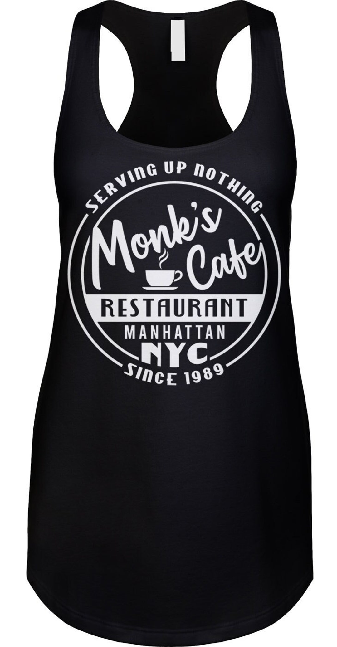 Serving up Nothing Since 1989 Monks Cafe Ladies Racerback Tank Top ...