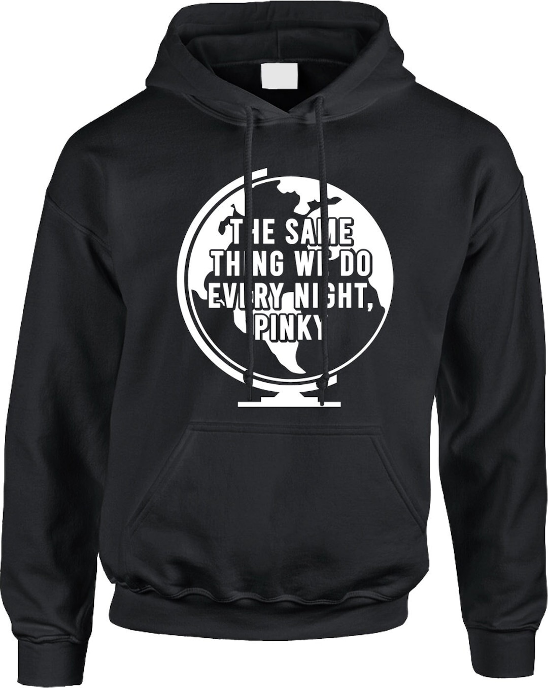The Same Thing We Do Every Night, Pinky Hoodie Pullover or Crewneck ...