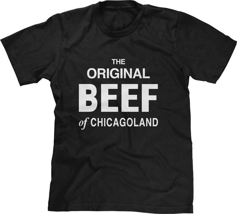The Original Beef of Chicagoland Mens T-shirt or Tank Top Drama, Funny ...
