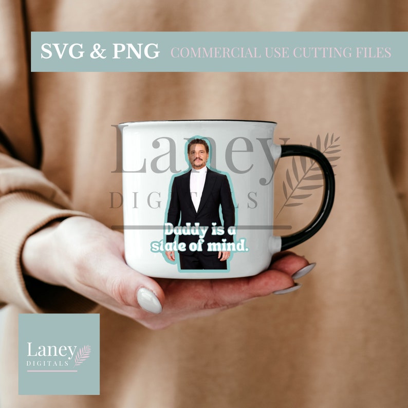 Pedro Pascal Svg Daddy is a State of Mind Png Sublimation - Etsy