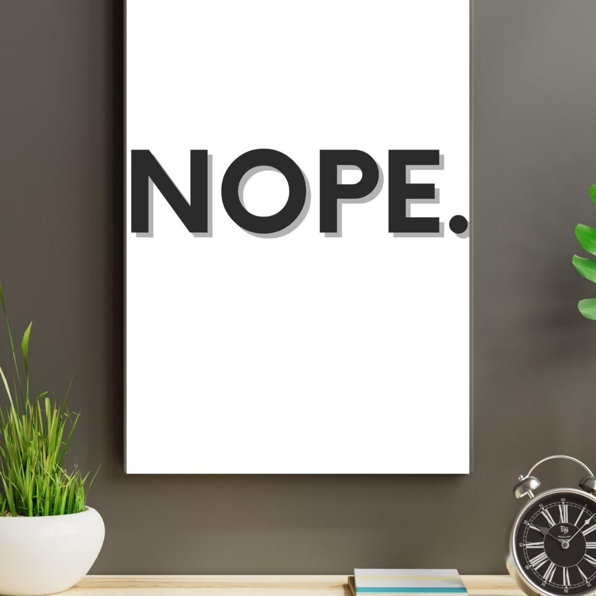Nope Digital Art Self Love Printable Wall Art Positive - Etsy