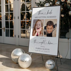 These Kids Are Getting Married Sign, the Night Before Welcome Sign ...
