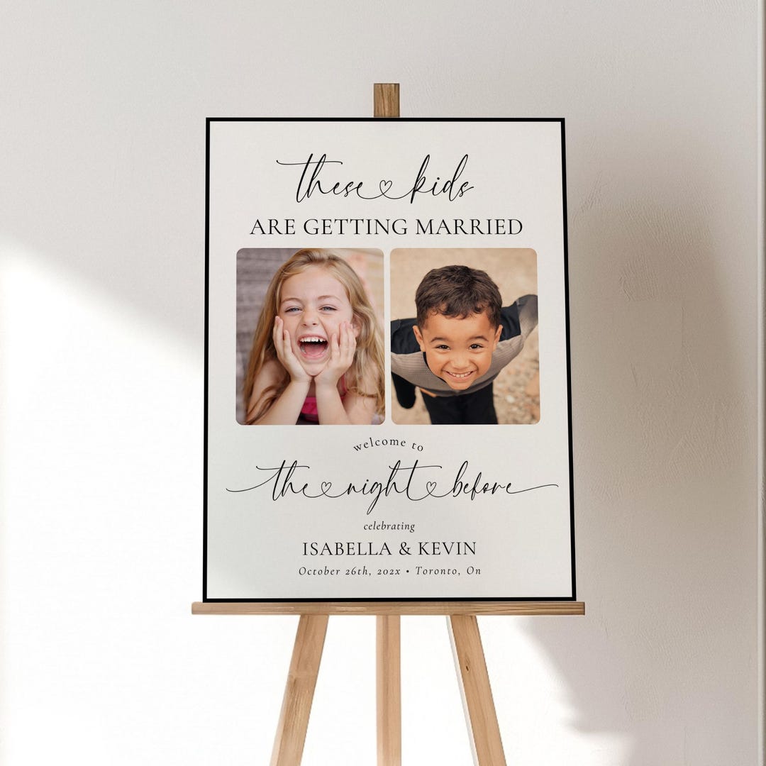 These Kids Are Getting Married Sign, the Night Before Welcome Sign ...
