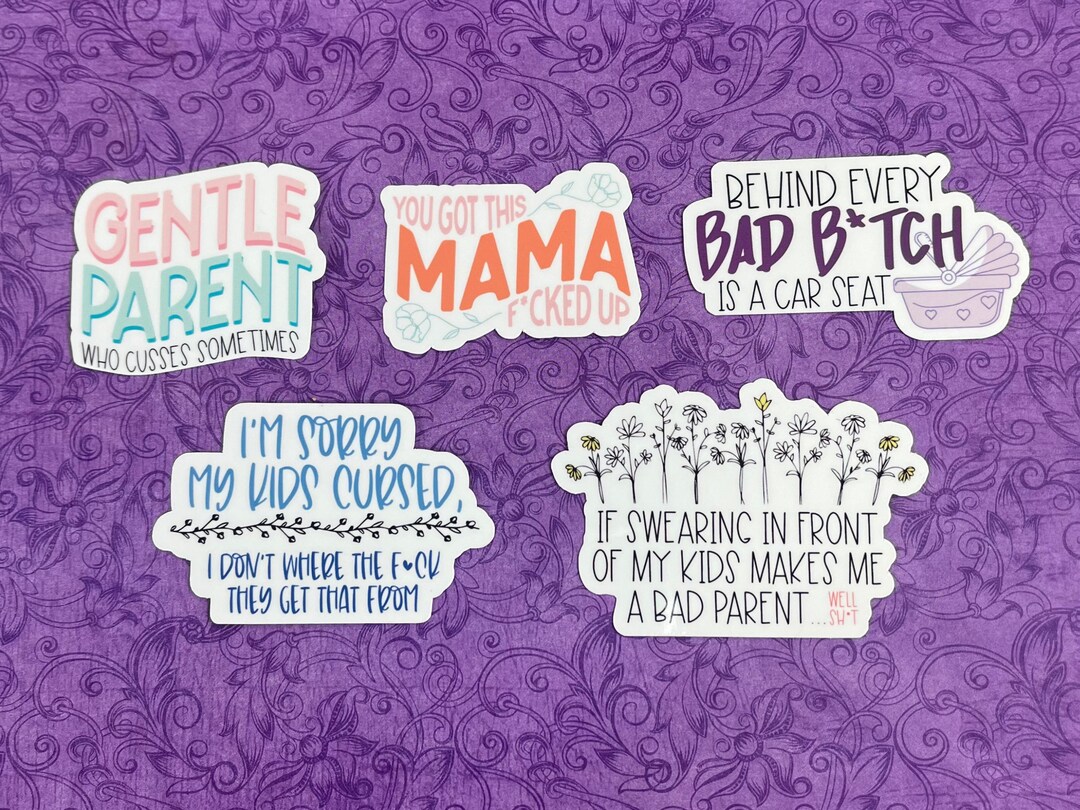 Reality of Being a Mom Stickers Set of 6 Cursing Non Gentle Parent ...