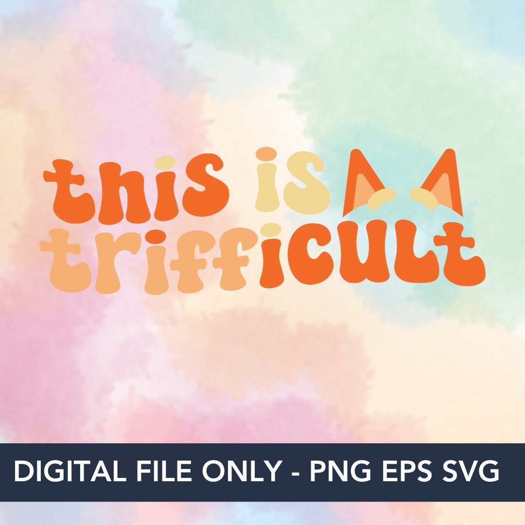 This is Trifficult - Bluey Bingo Cut File - EPS, SVG and PNG - Etsy