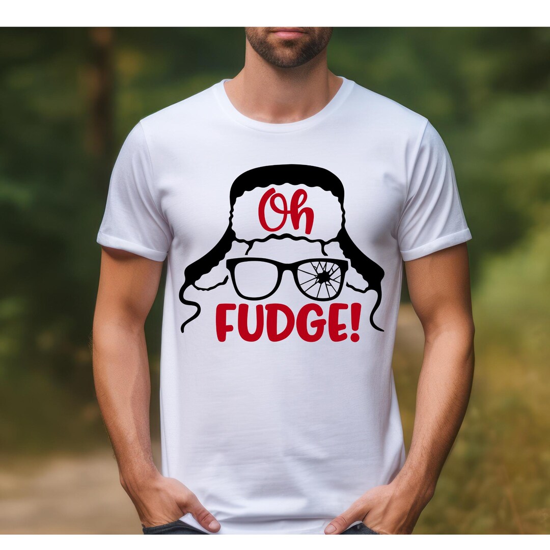 Oh Fudge Christmas Movie Png, Christmas Funny Unisex, Christmas Classic ...