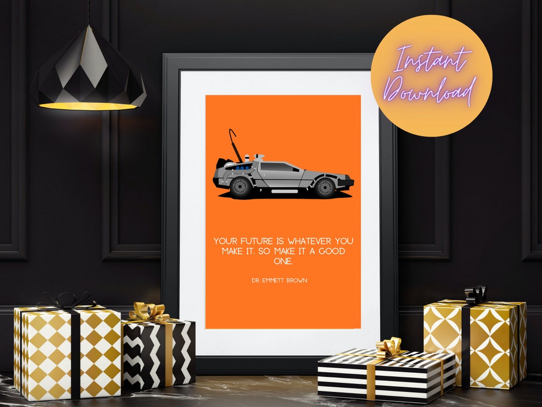 Back to the Future - Delorean - 'your Future is Whatever You Make It ...