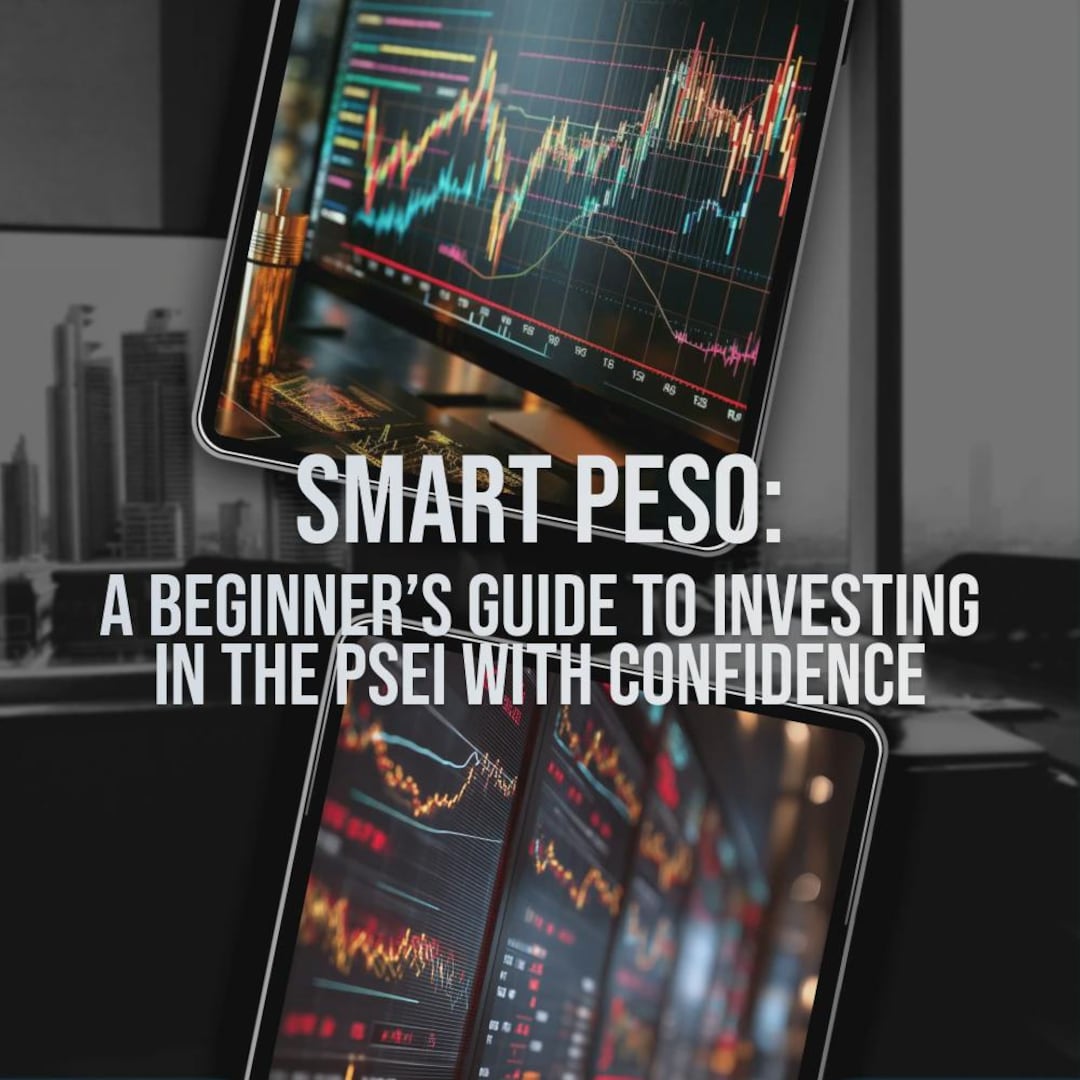 Smart Peso: A Beginner’s Guide to Investing in the Psei With Confidence ...