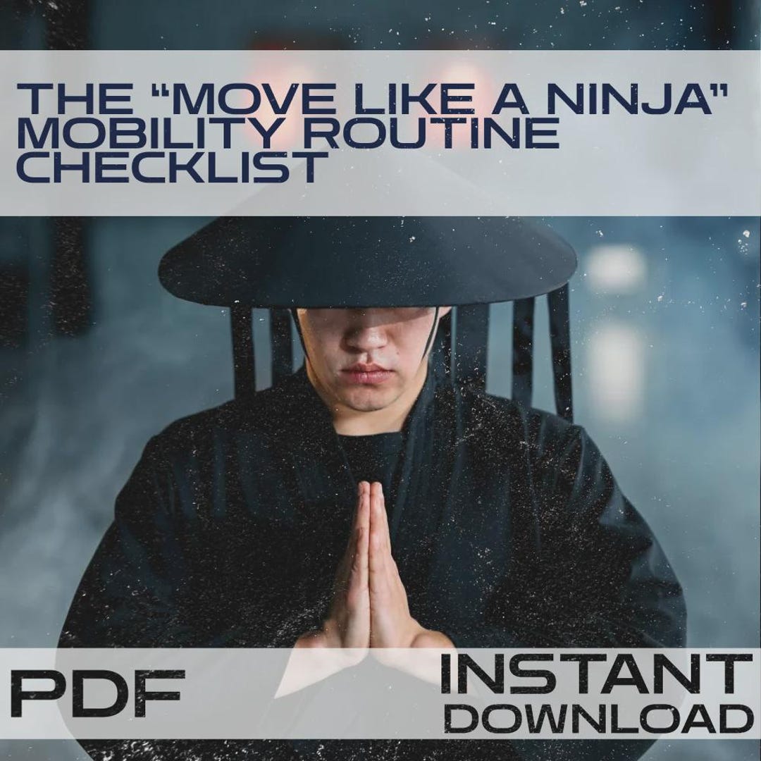 The “move Like a Ninja” Mobility Routine Checklist | Fun Daily Mobility ...