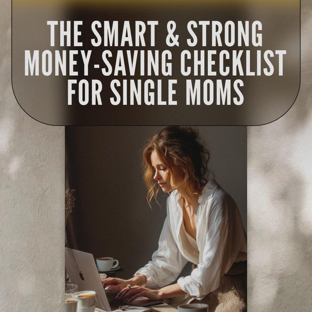 The Smart and Strong Money-saving Checklist for Single Moms | How to ...