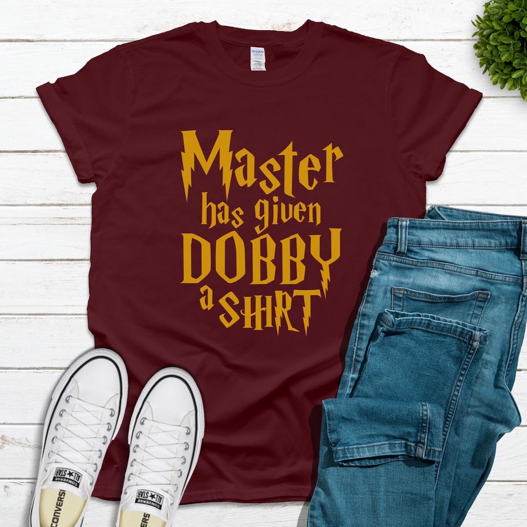 Master Has Given Dobby a Shirt, Funny Dobby Tshirt, Funny HP Tshirt ...