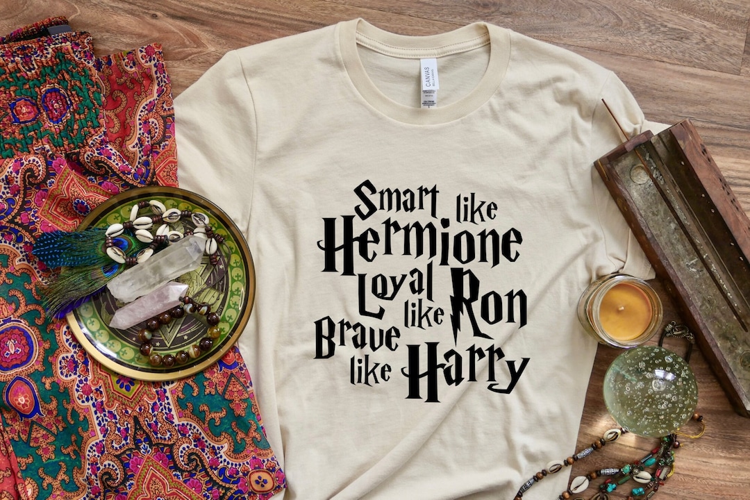Smart Like Hermione, Loyal Like Ron, Brave Like Harry, HP Tshirt ...