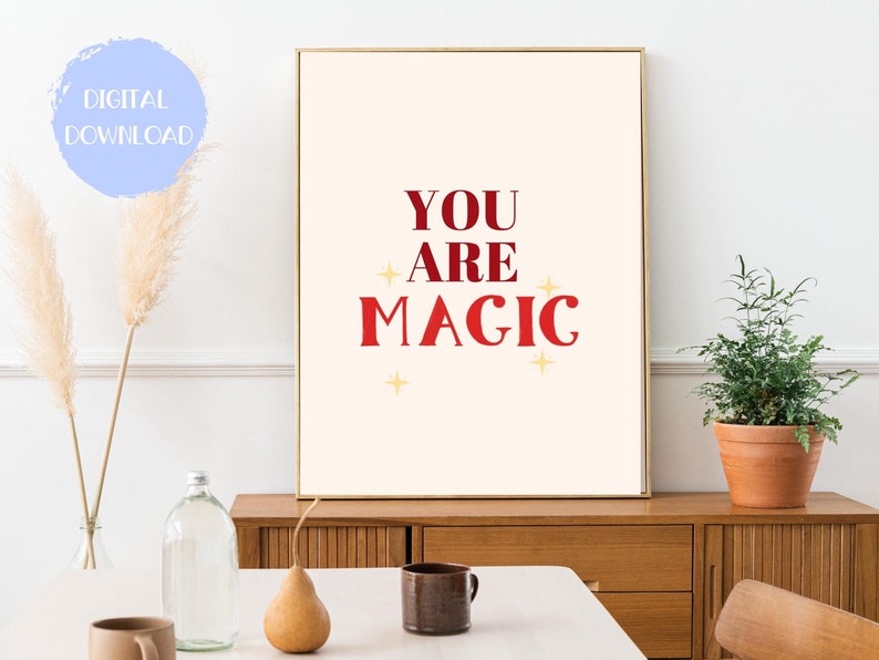 You Are Magic Printable Wall Art, Kids Room Decor, Motivation Poster ...