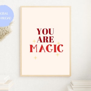 You Are Magic Printable Wall Art, Kids Room Decor, Motivation Poster ...