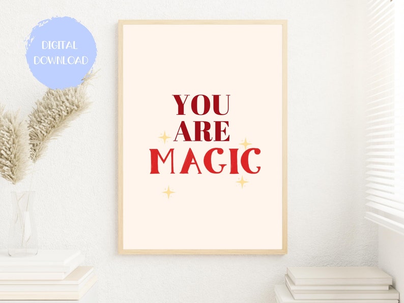 You Are Magic Printable Wall Art, Kids Room Decor, Motivation Poster ...
