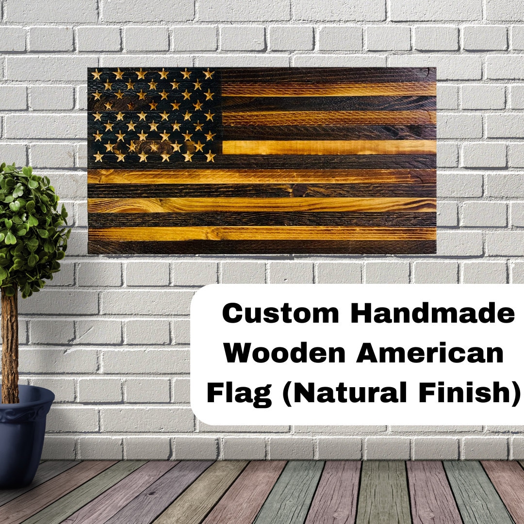 Custom Handmade Wooden American Flag natural Finish - Etsy