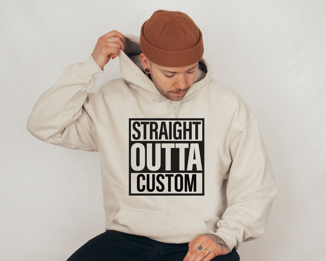 Custom 'straight Outta' Hoodie: Personalized Sweatshirt - Etsy