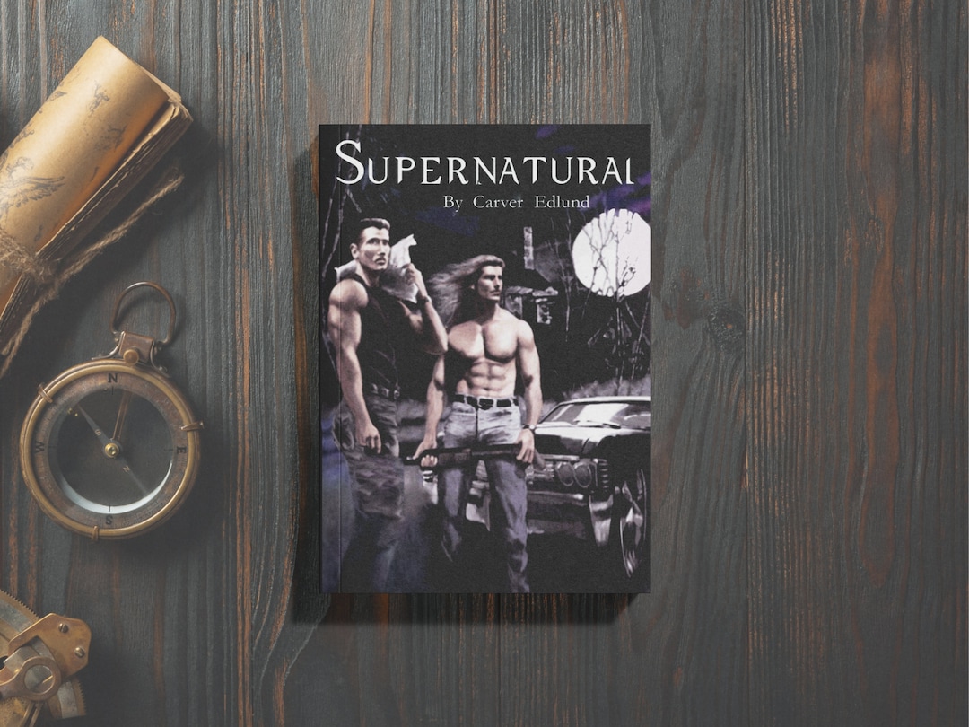 Supernatural by Carver Edlund the Novel by Chuck Shurley From the ...