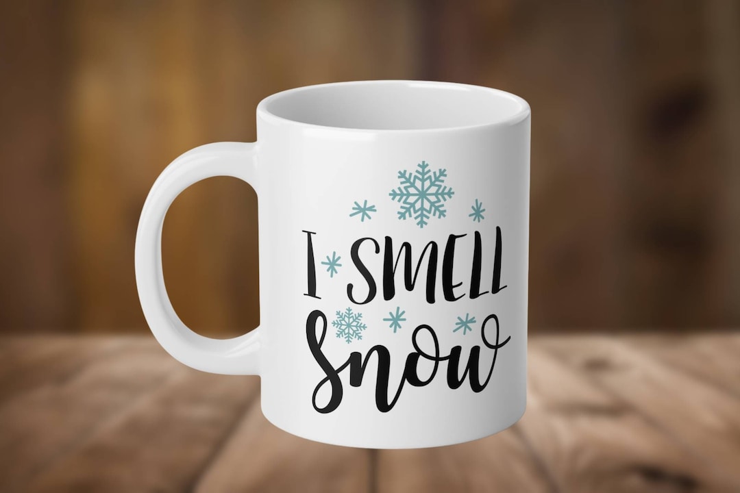 JUMBO Mug 20oz, I Smell Snow, I Smell Snow Mug, I Smell Snow Coffee Mug ...
