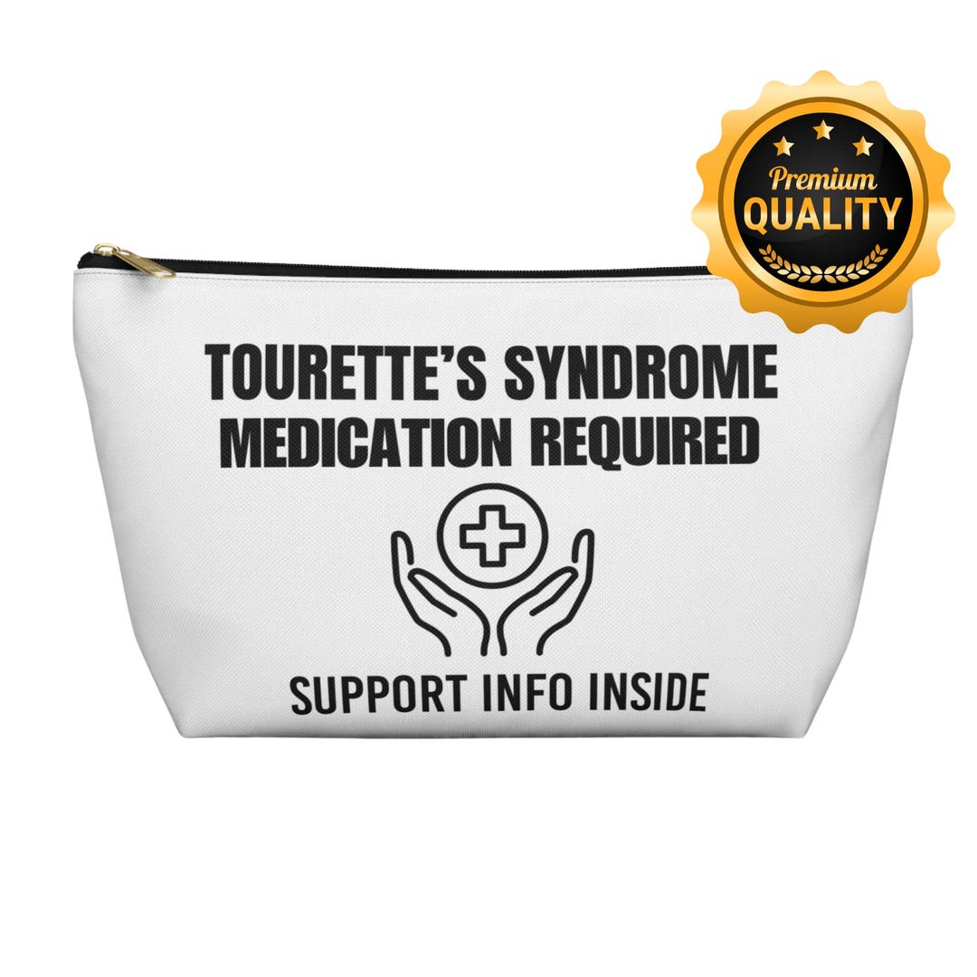 Tourettes Syndrome Medication Required Accessory Pouch With T-bottom ...