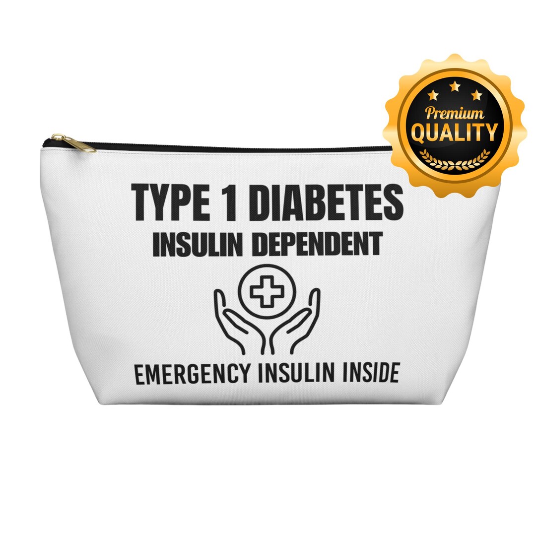 Diabetes Insulin Dependent Type 1 Accessory Pouch W T-bottom for ...