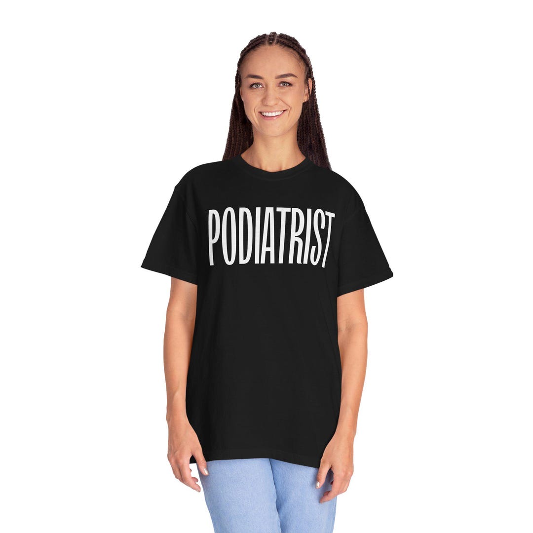 Podiatrist T-shirt for Foot Care Doctors Comfortable Shirt for ...