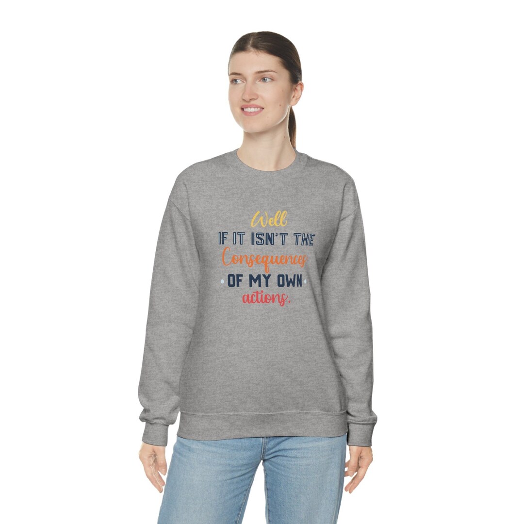 Consequences of My Actions Funny Sweatshirt | Ugly Christmas Sweater ...