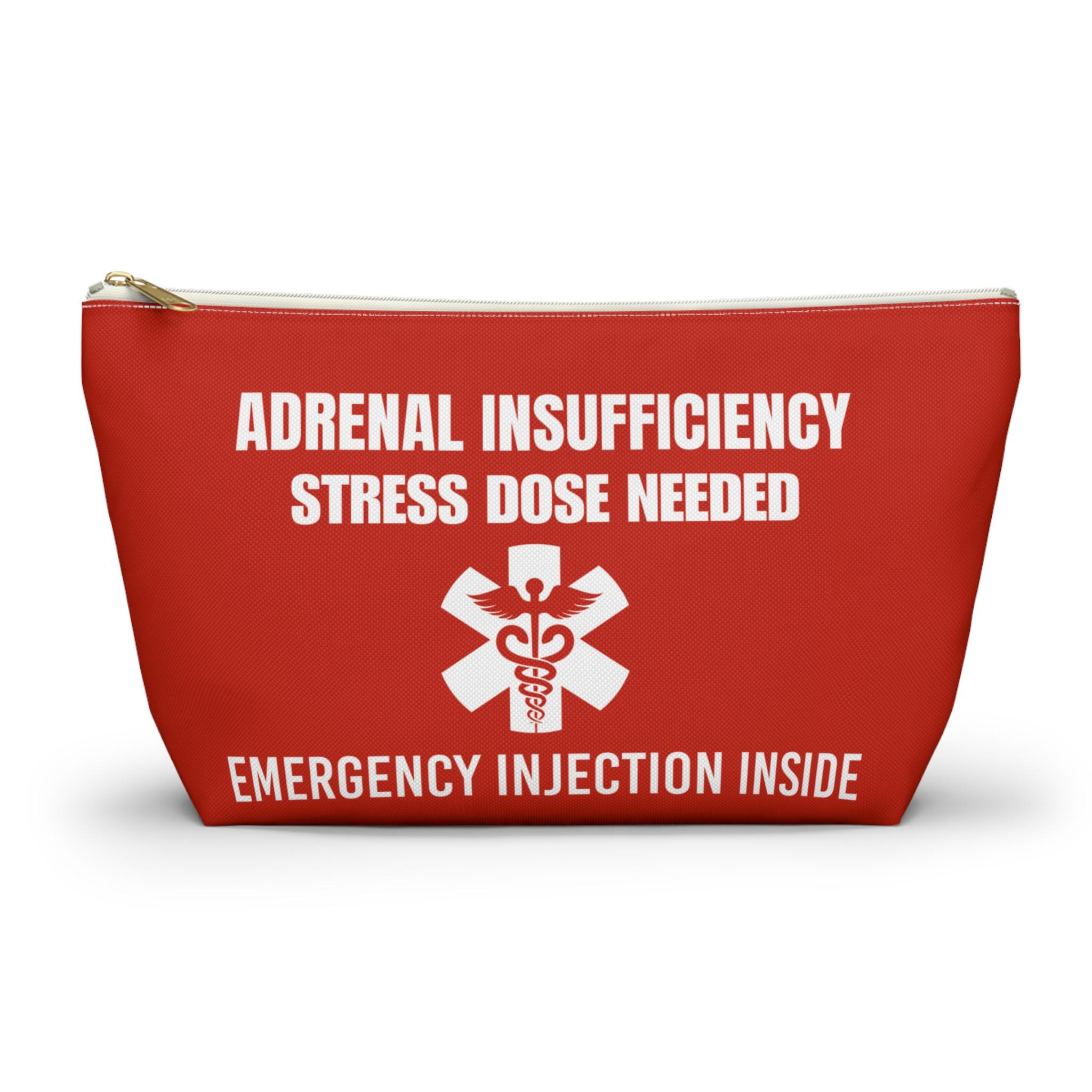 Adrenal Insufficiency Stress Dose Needed Accessory Pouch W T-bottom ...