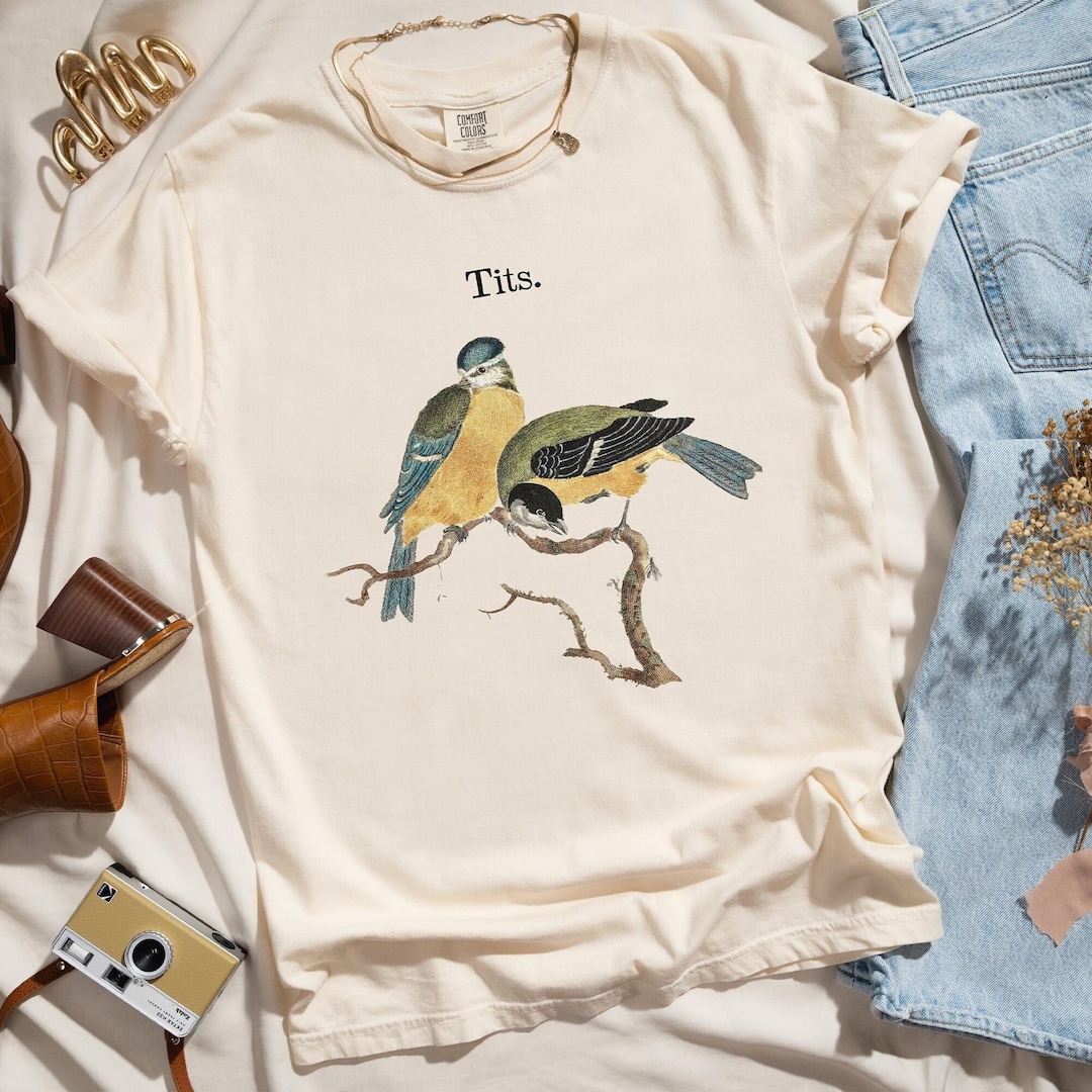 Tits Bird Shirt, Funny Sarcastic Tshirt, Vintage Botanical Comfort ...