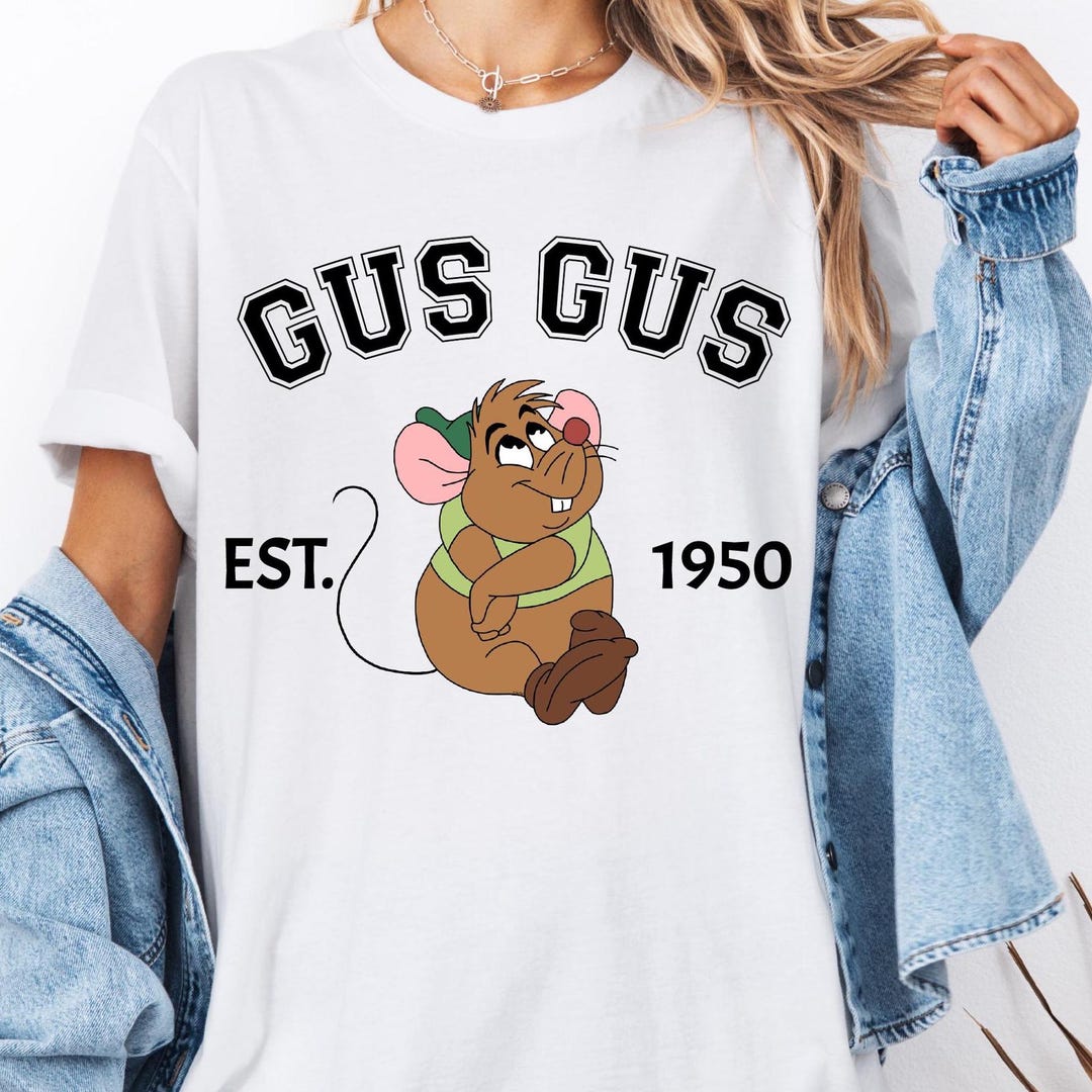 Disney Gus Gus Est 1950 Shirt, Cinderella Gus Gus T-shirt, Disney ...