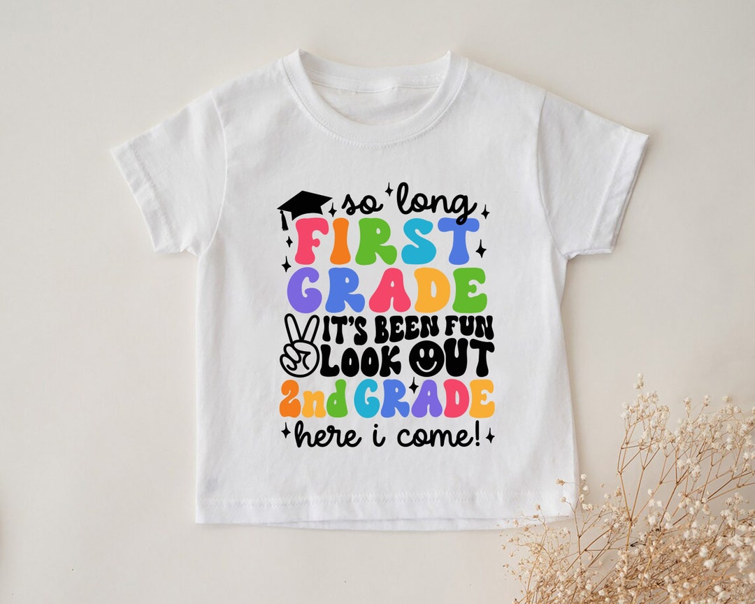 First Grade Graduation Shirt, 1st Grade Graduation Shirt, Second Grade ...