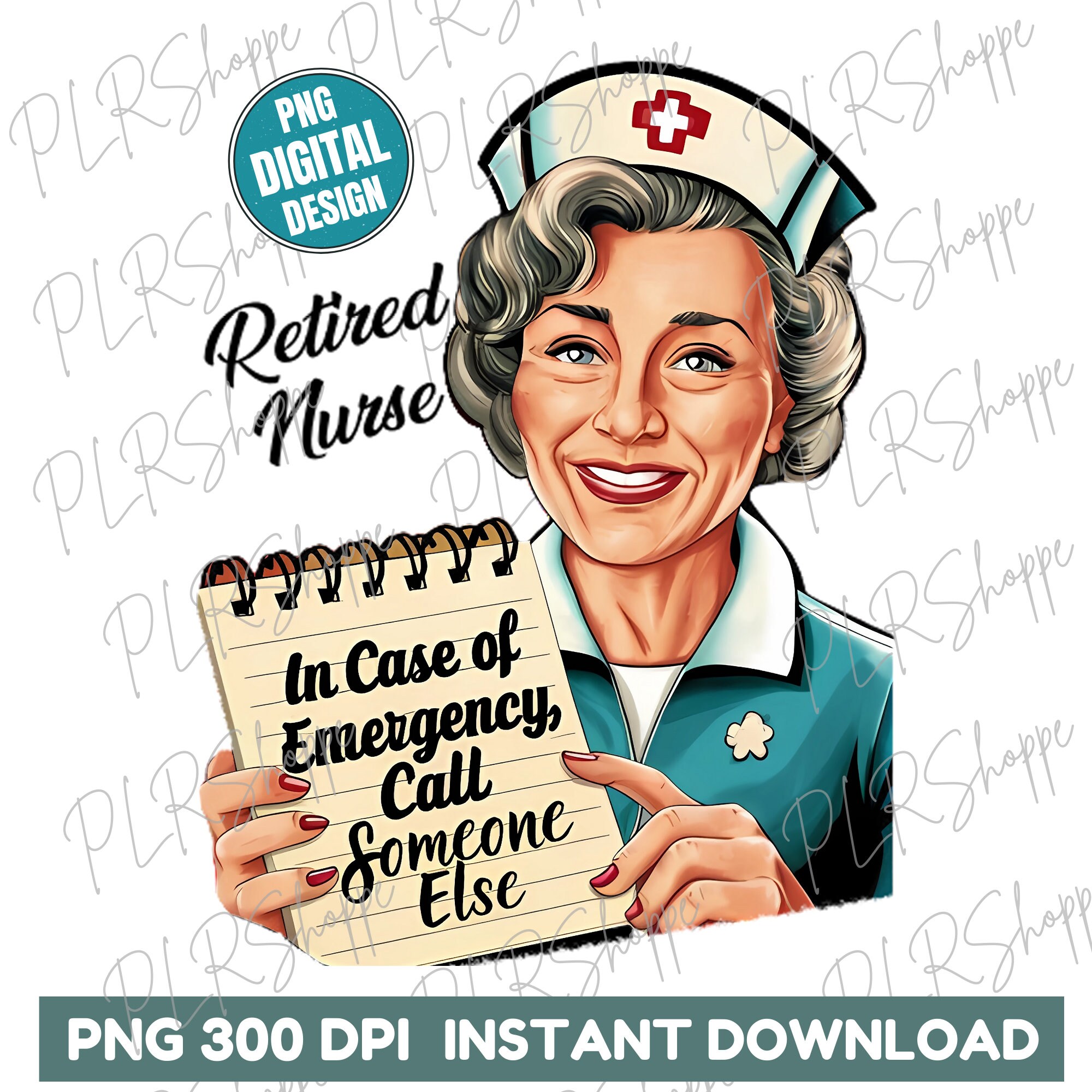 Funny Retired Nurse PNG Design | Retirement Shirt Saying | Digital ...