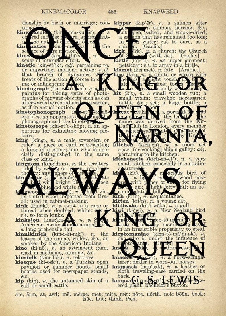 Once a King or Queen of Narnia, Dictionary, Lewis Quote, Printable Wall ...