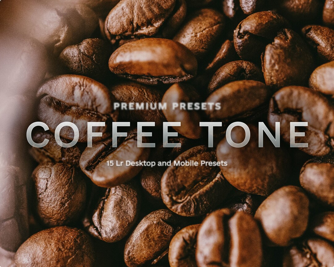 15 Coffee Presets, Lightroom Presets, Lightroom Mobile, Brown Presets ...