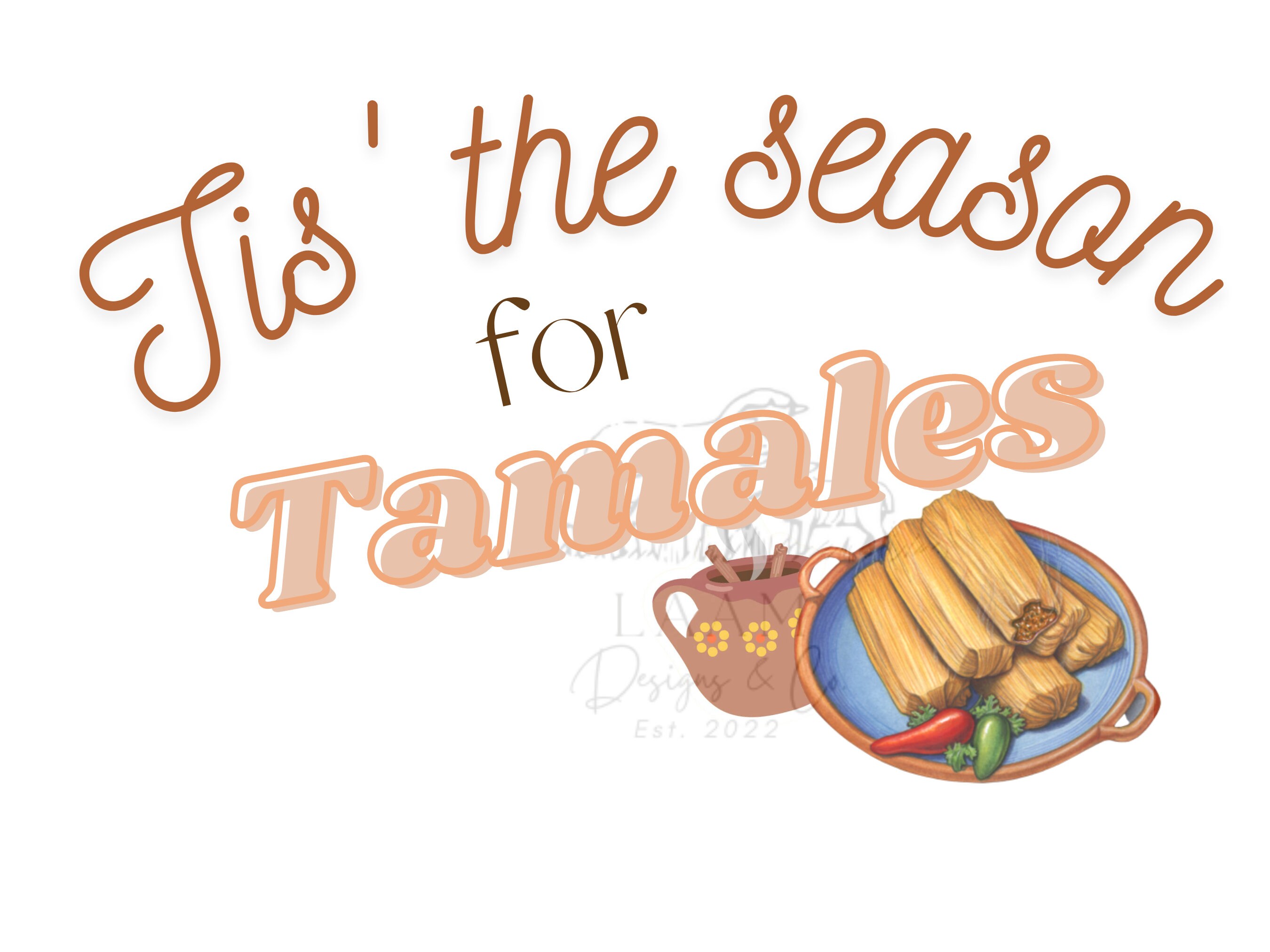 Tis the Season for Tamales Digital File - Etsy