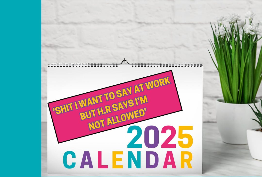2025 Funny Work Wall Calendar A4 Fuck Work Calendar Sweary Office Humor ...