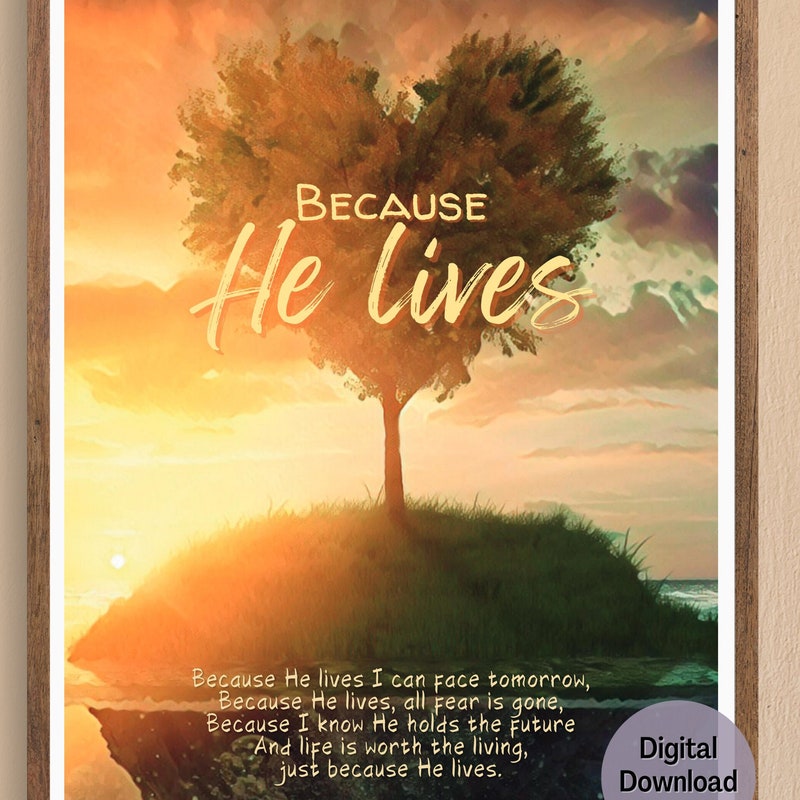 Because He Lives Art Print - Etsy