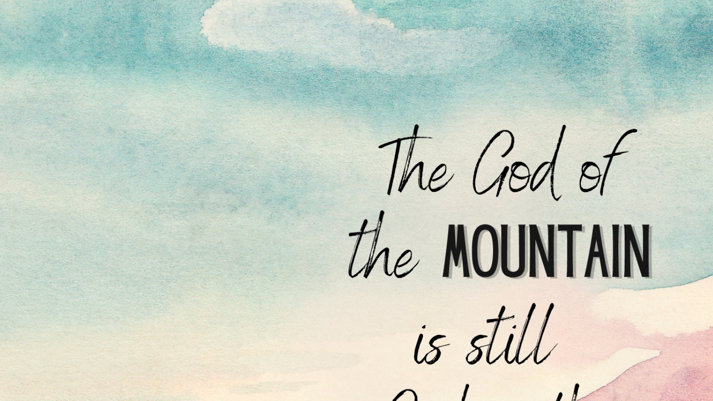 The God of the Mountain is Still God in the Valley Christian Wall Art ...