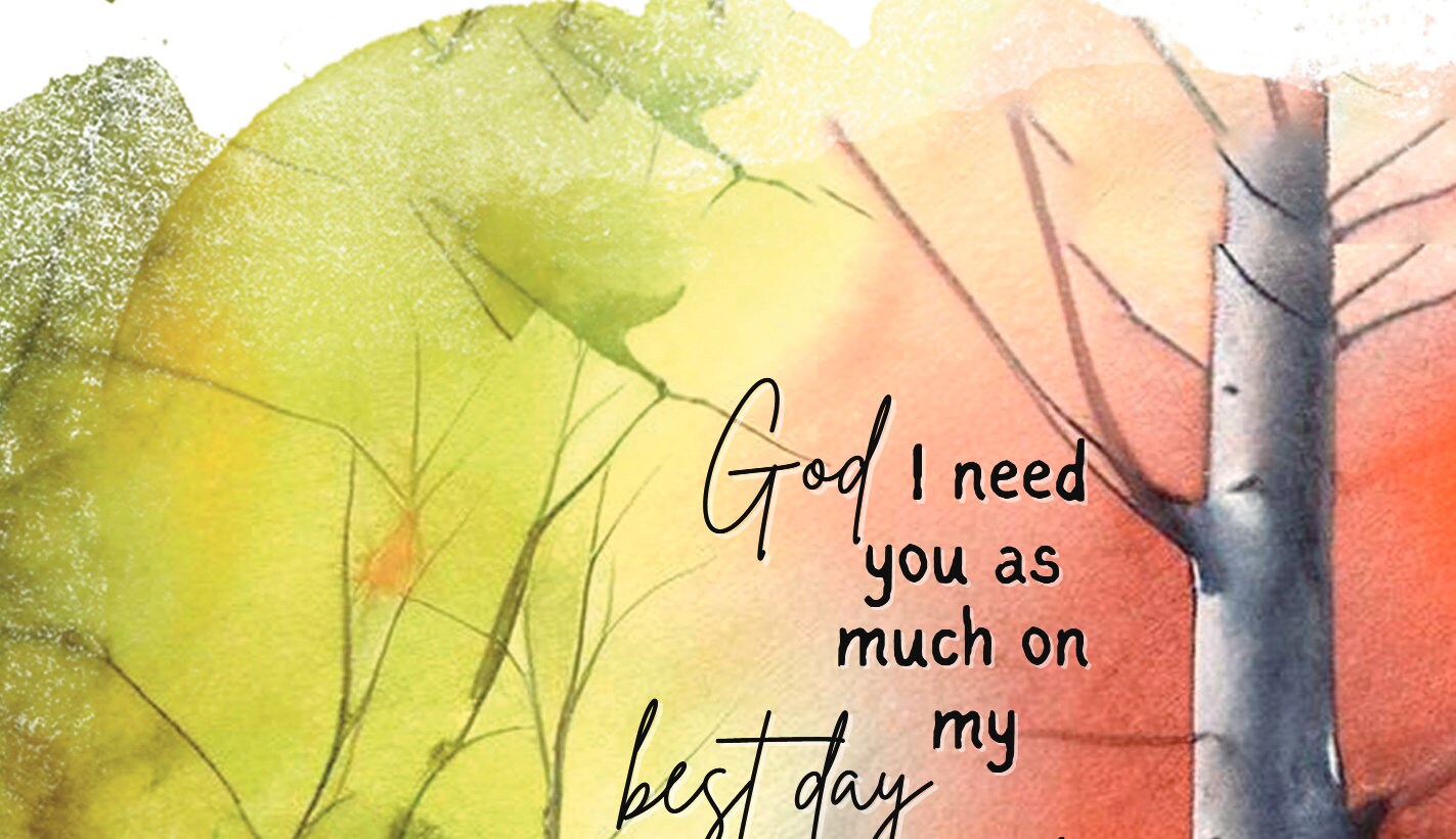 God I Need You Christian Wall Art | Digital Wall Print | Bible Verse ...