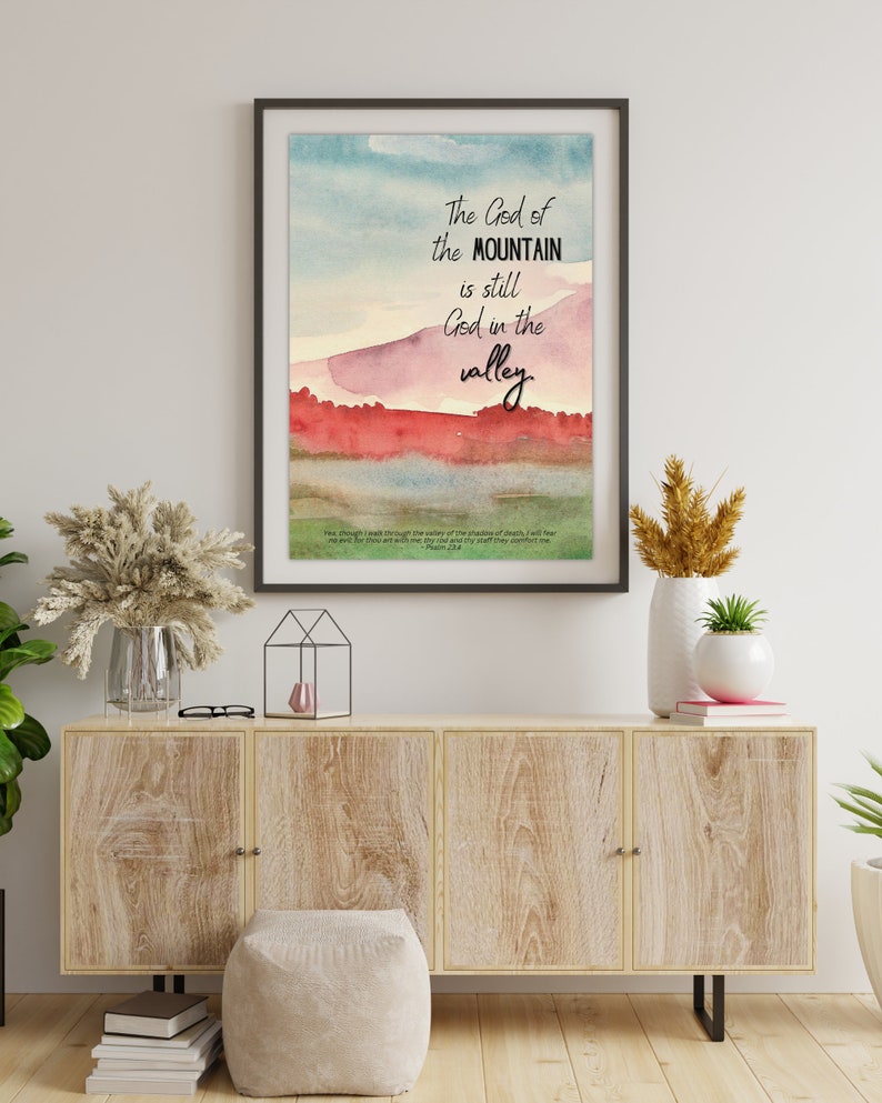 The God of the Mountain is Still God in the Valley Christian Wall Art ...