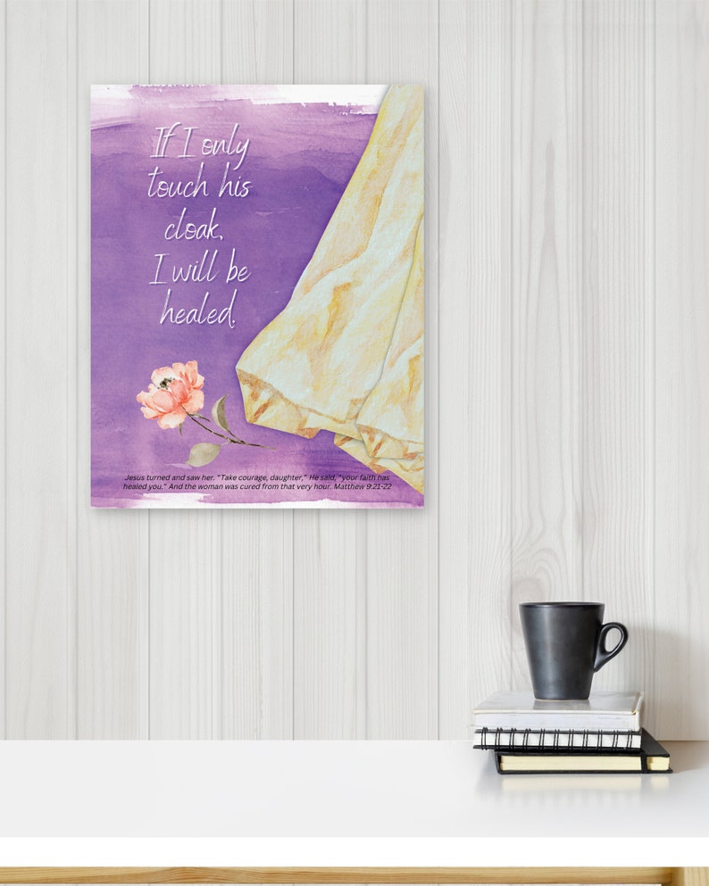 If I Only Touch His Cloak I Will Be Healed | Modern Christian Wall Art ...