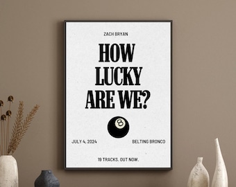 Zach Bryan how Lucky Are We Digital Poster - Etsy