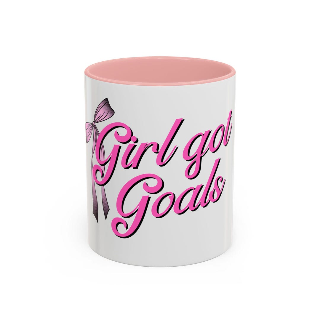 Girl Got Goals Coffee Mug | Pink Script With Ribbon Accent - Etsy