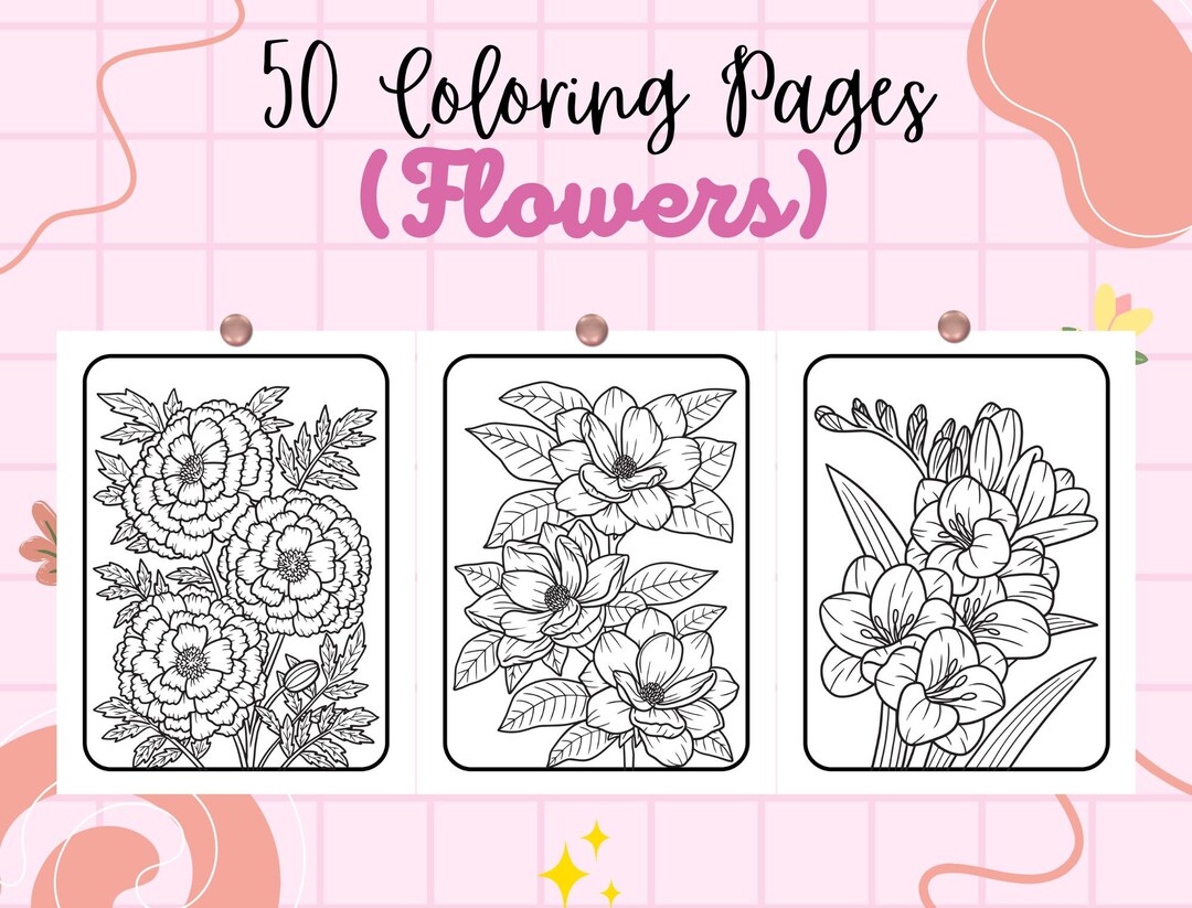 Flower Coloring Pages 50 Pages Fun Floral Coloring Pages - Etsy