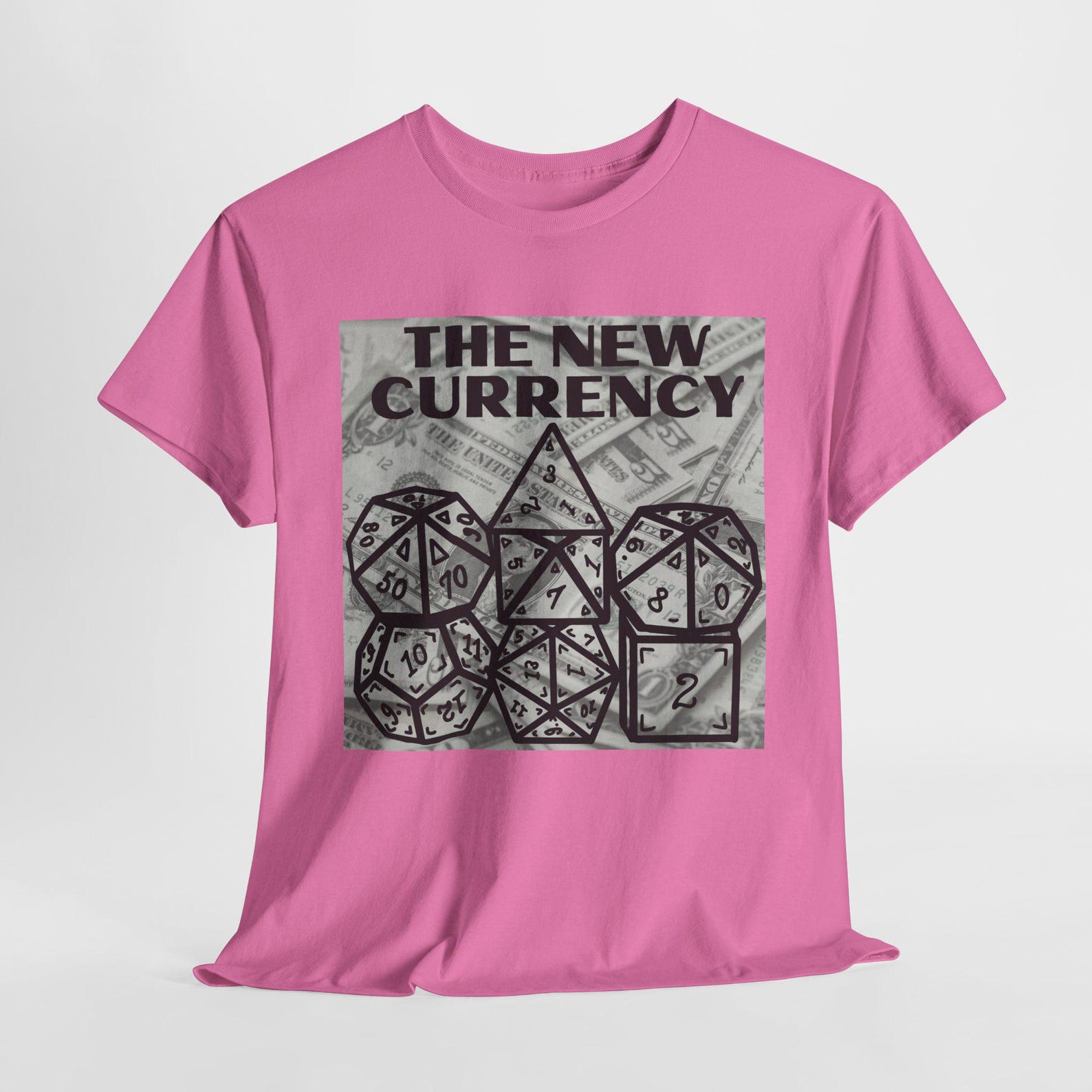 Shirt "the NEW Currency" D&D Shirt Funny Dice Shirt, Pick Your Color ...
