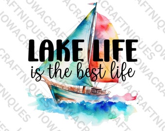 Lake Life is the Best Life Png, Lake Life Png, Sublimation Design, Gift ...