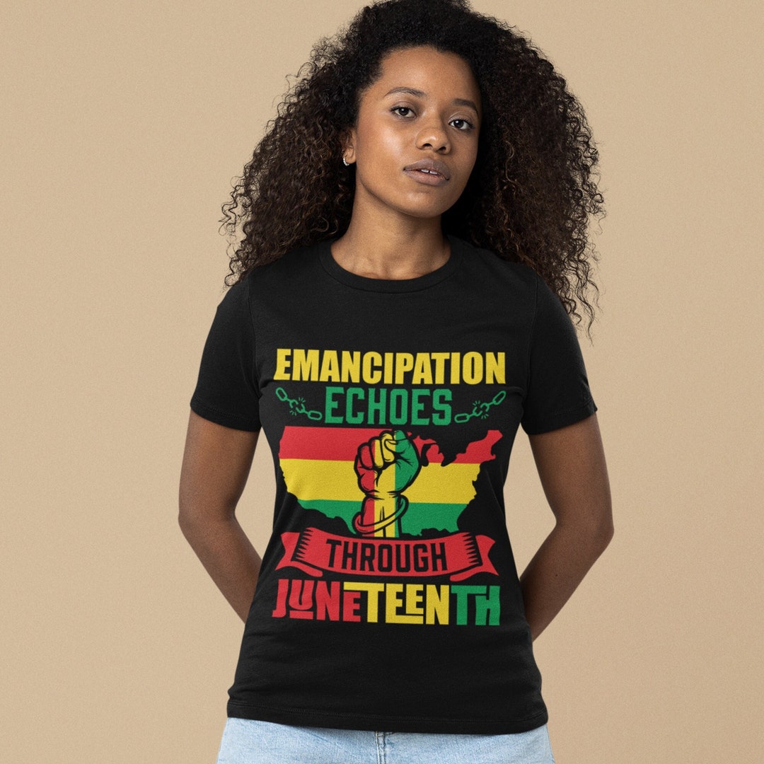 Emancipation Echoes Through Juneteenth T-shirt, Juneteenth T-shirt, Emancipation Day Apparel ...